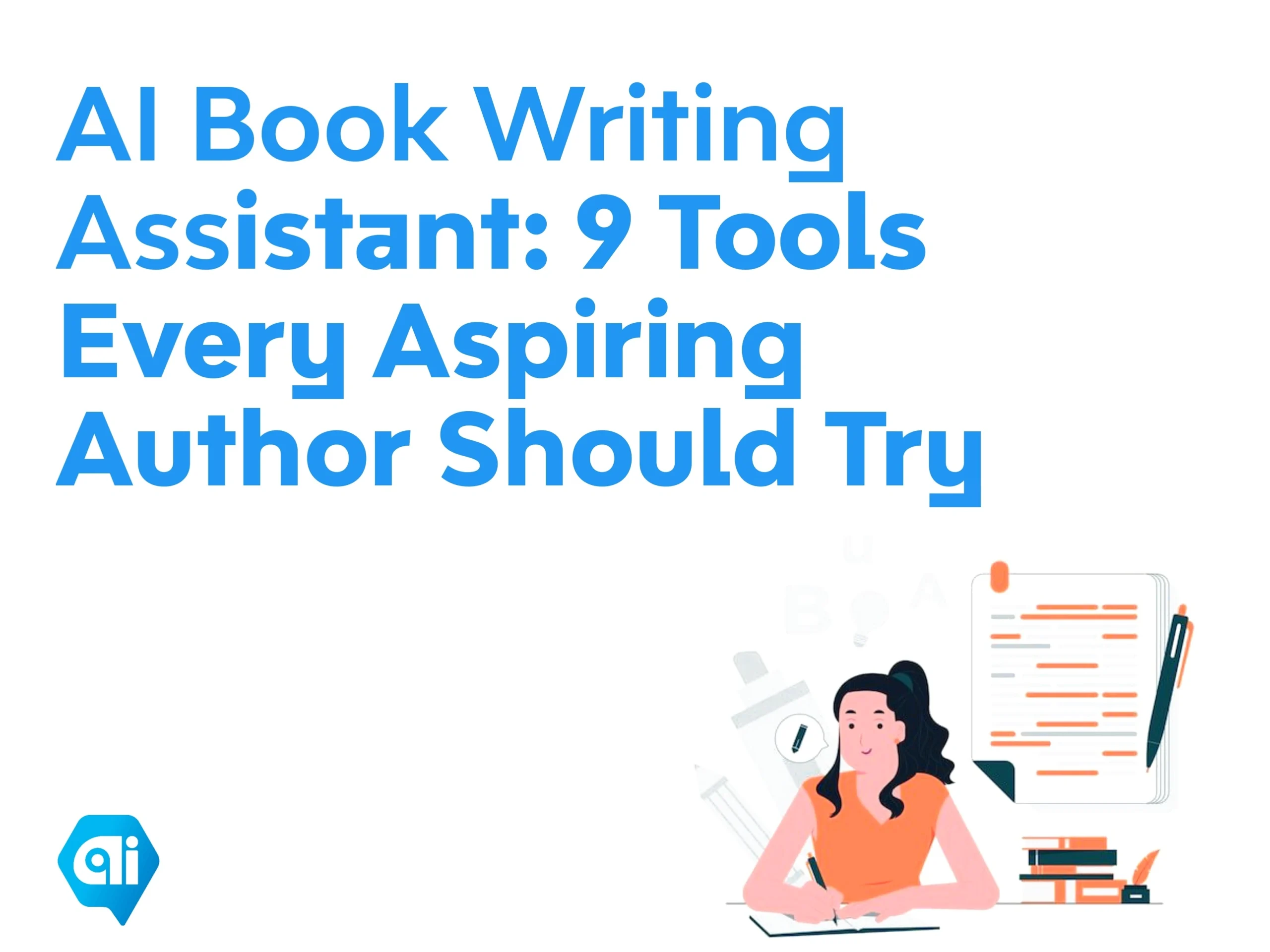 AI Book Writing Assistant: 9 Best Tools Every Aspiring Author Should ...